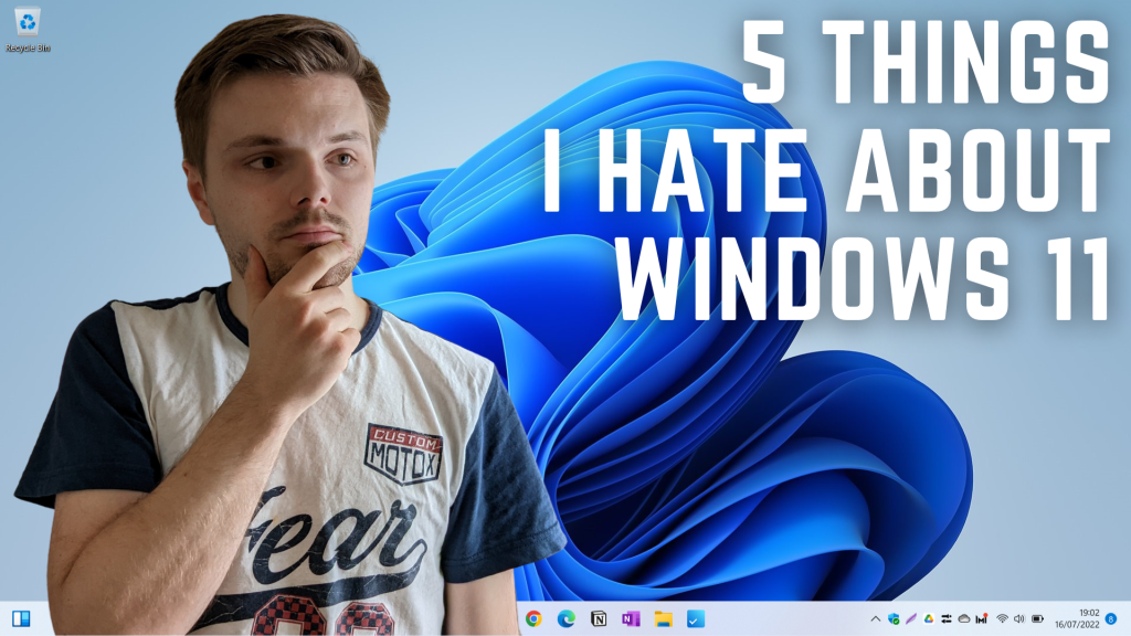 5 Things I Don't Like About Windows 11